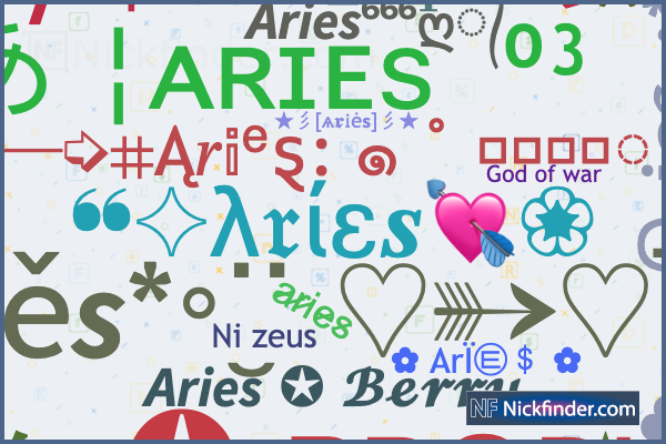 Nicknames for Aries: ᴀʀɪᴇꜱ♈🔥, ꧁༒αяιєѕ༒꧂, Arΐeຮ, ★ 么 r i e s 亗, ꧁༒☬ARIES ...